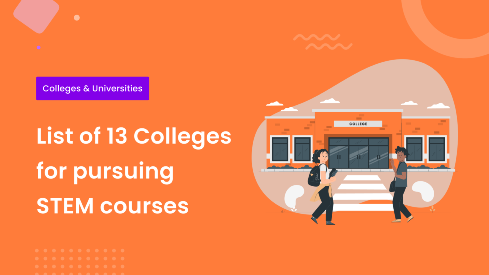 STEM in Education - List of 13 colleges offering STEM course